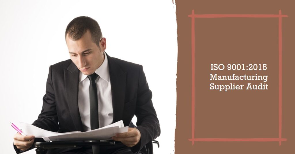 ISO 9001:2015 Manufacturing Supplier eAuditor Audits
